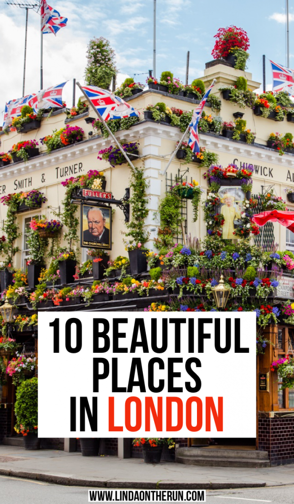 11 Beautiful Places in London You Should Not Miss - Linda On The Run